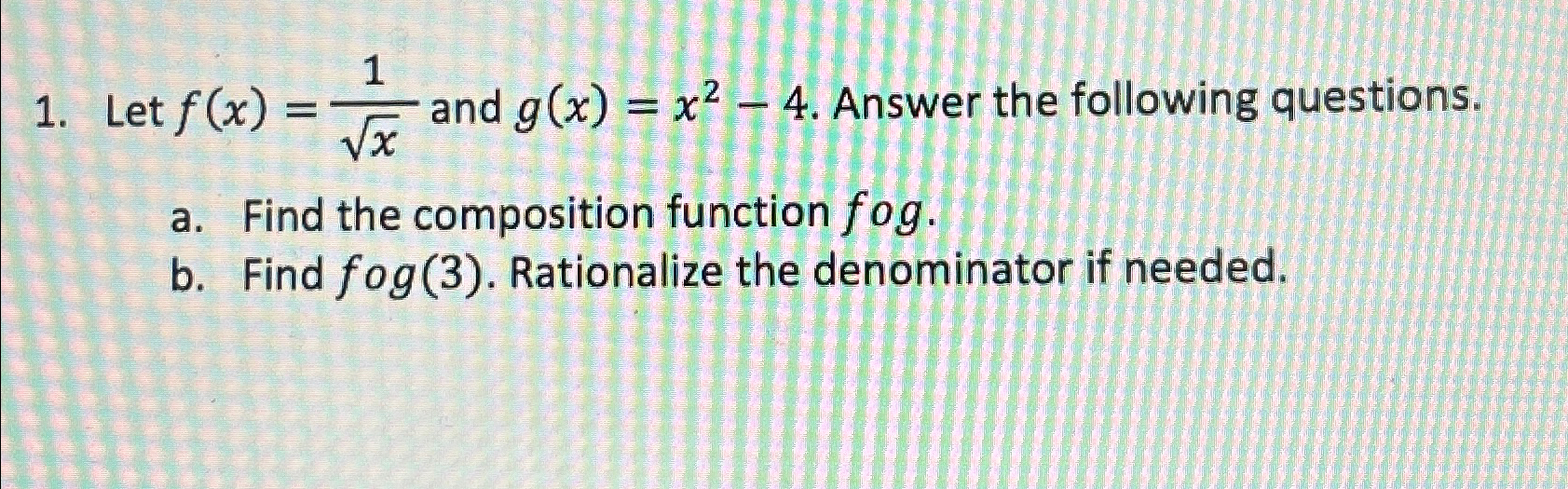 Solved Let f(x)=1x2 ﻿and g(x)=x2-4. ﻿Answer the following | Chegg.com