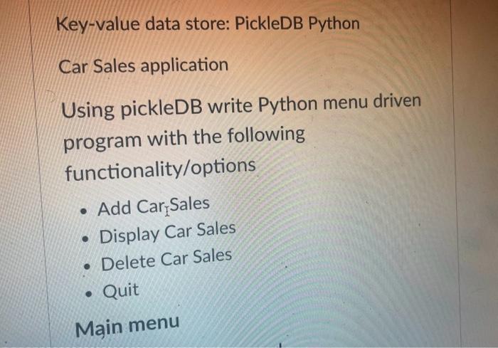 Solved Key-value data store: PickleDB Python Car Sales | Chegg.com