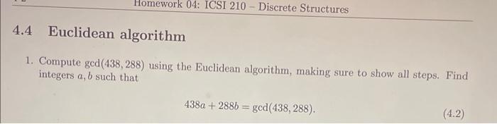 Solved 1. Compute gcd(438,288) using the Euclidean | Chegg.com