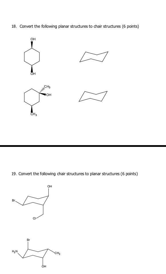 Solved 18. Convert the following planar structures to chair | Chegg.com
