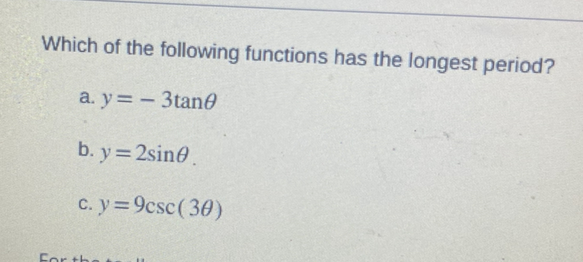 Solved Which of the following functions has the longest | Chegg.com