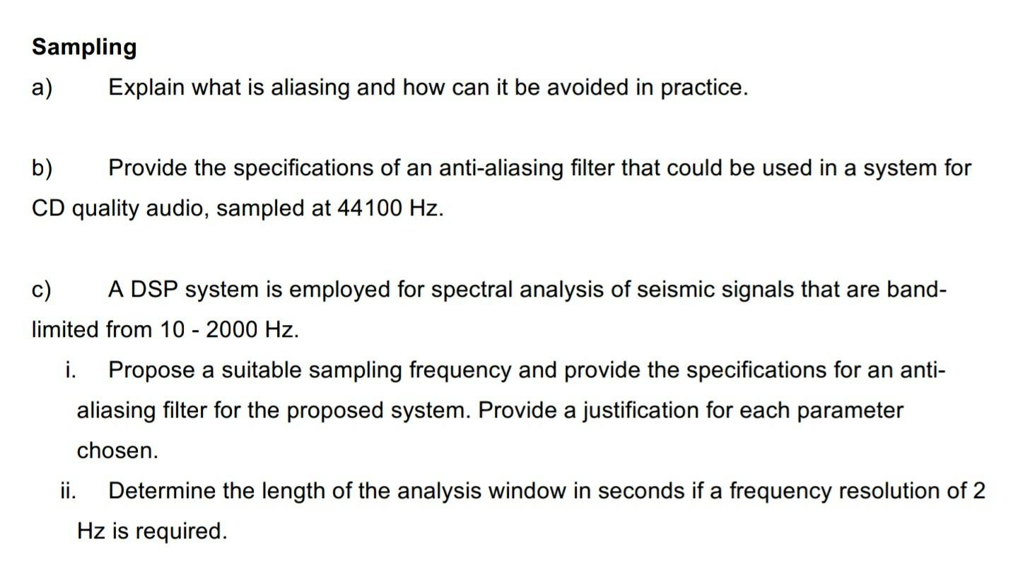 Solved Sampling a) Explain what is aliasing and how can it | Chegg.com