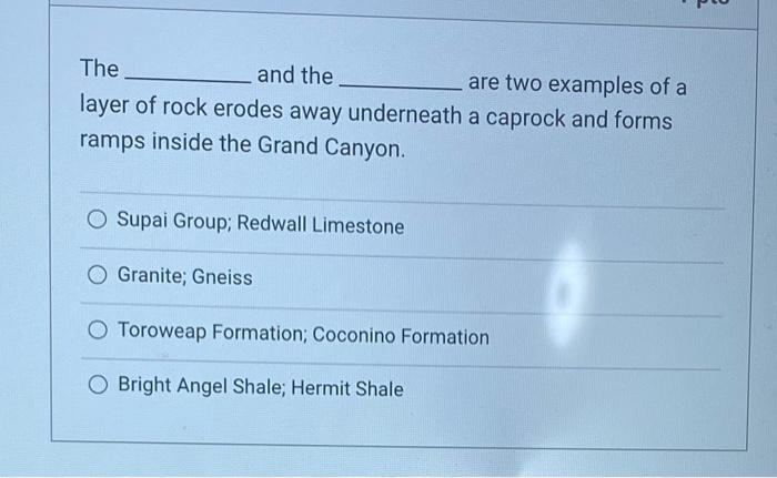 Solved The and the are two examples of a layer of rock | Chegg.com