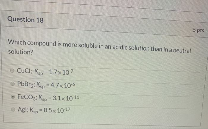 Solved Question 18 5 pts Which compound is more soluble in | Chegg.com
