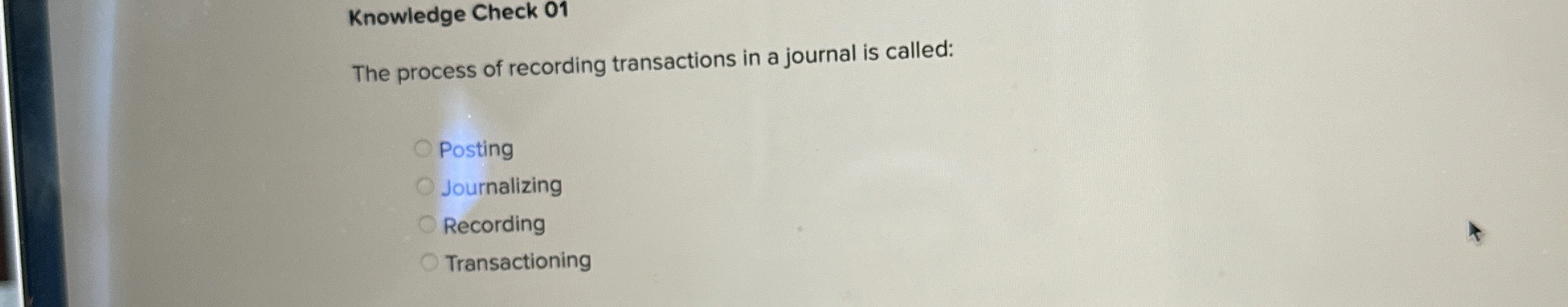 Solved Knowledge Check 01The process of recording | Chegg.com