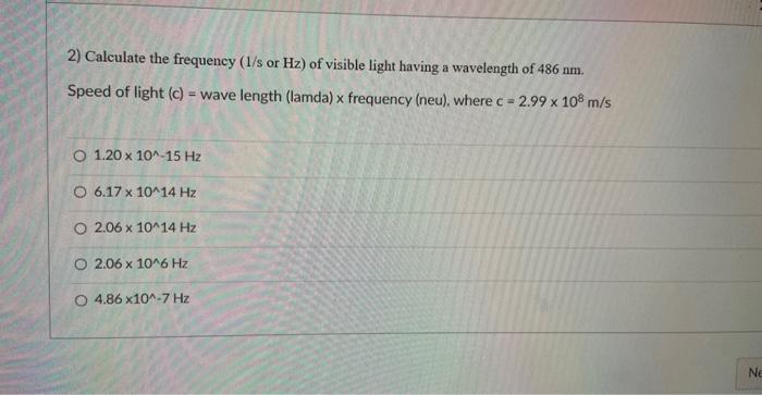 Solved 2) Calculate the frequency (1/s or Hz ) of visible | Chegg.com