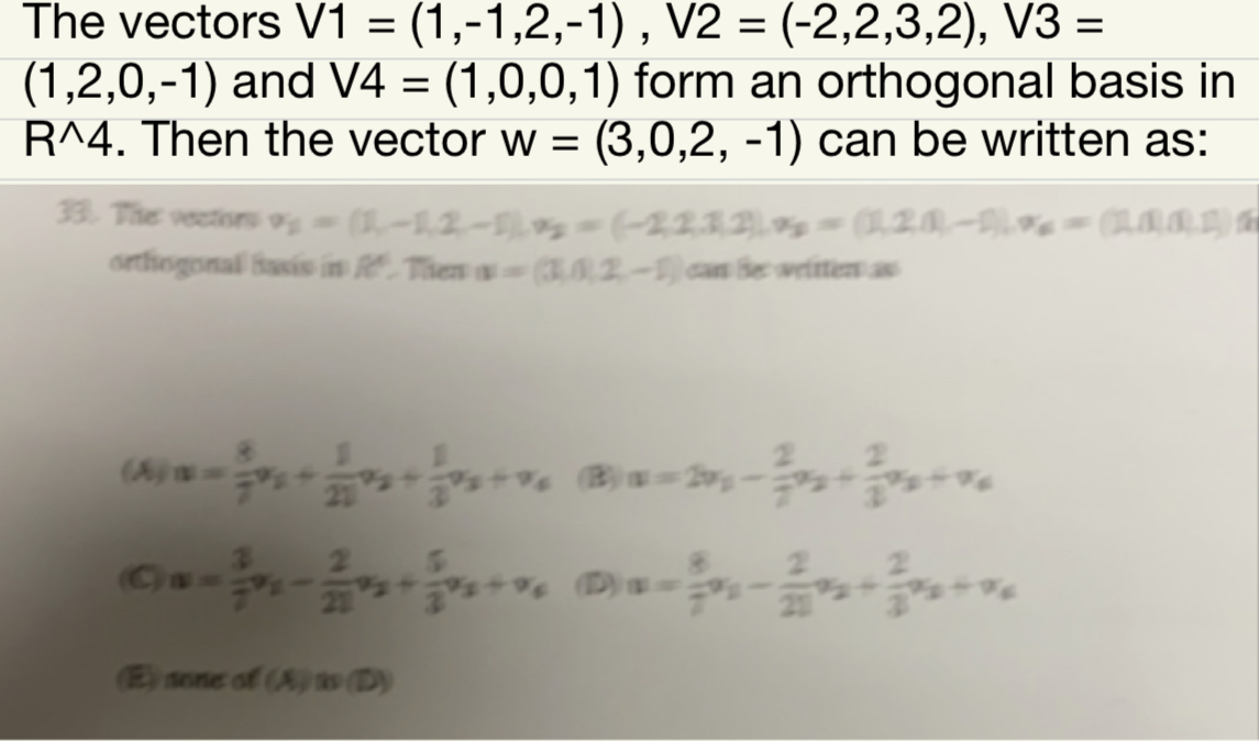 Solved The vectors V1 =(1,-1,2,-1), ﻿V2 =(-2,2,3,2), | Chegg.com