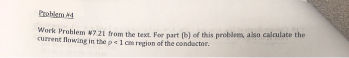 Solved Problem #4 Work Problem #7.21 from the text. For part | Chegg.com