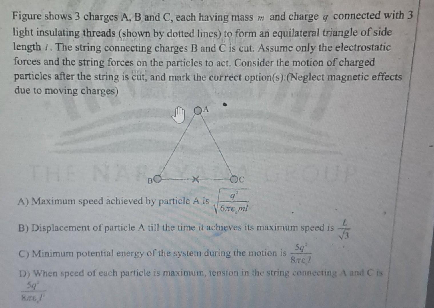 Figure shows 3 charges A,B and C, each having mass m | Chegg.com