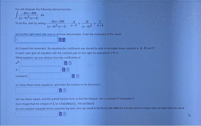 Solved You will integrate the following rational function | Chegg.com