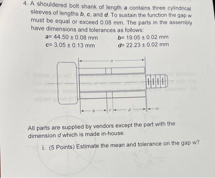 Solved 4. A shouldered bolt shank of length a contains three | Chegg.com