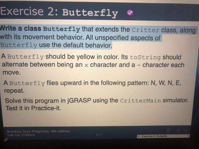 Exercise 2: Butterfly Write a class Butterfly that | Chegg.com