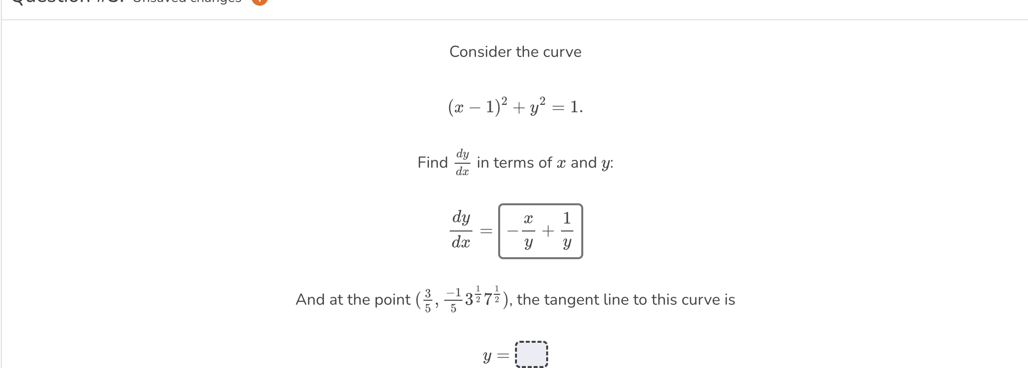 Solved Consider the curve(x-1)2+y2=1.Find dydx ﻿in terms of | Chegg.com
