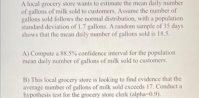 Solved A local grocery store wants to estimate the mean | Chegg.com