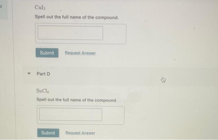 Solved CuI2 Spell out the full name of the compound. Part D | Chegg.com