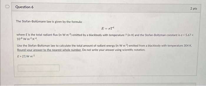 Solved The Stefan-Boltzmann law is given by the formula: | Chegg.com