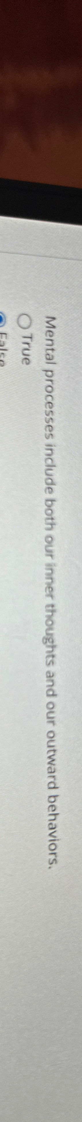 Solved Mental processes include both our inner thoughts and | Chegg.com