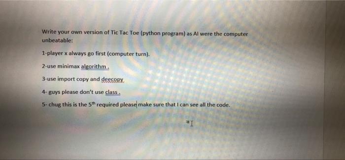 Solved Write your own version of Tic Tac Toe (python | Chegg.com