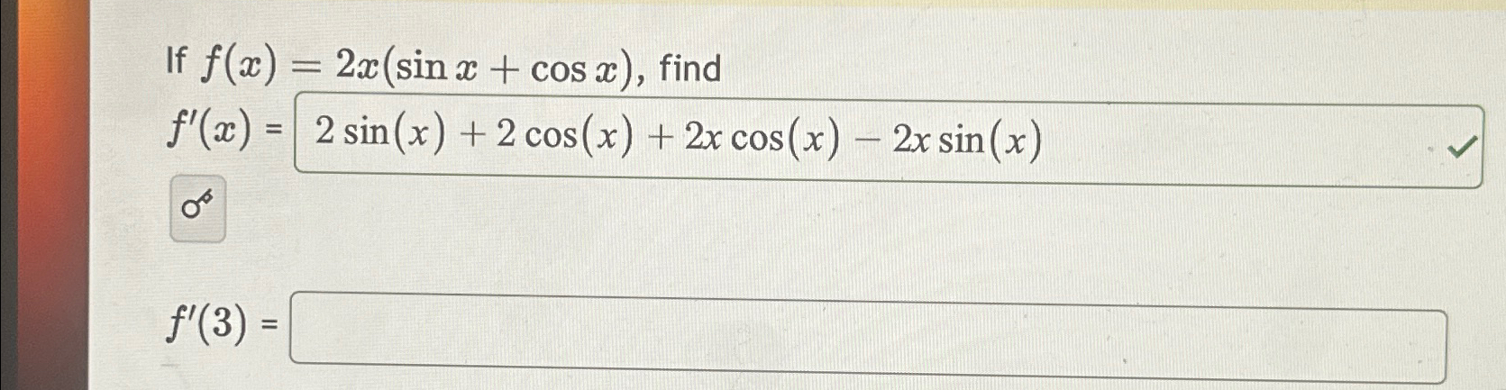 Solved If f(x)=2x(sinx+cosx), | Chegg.com