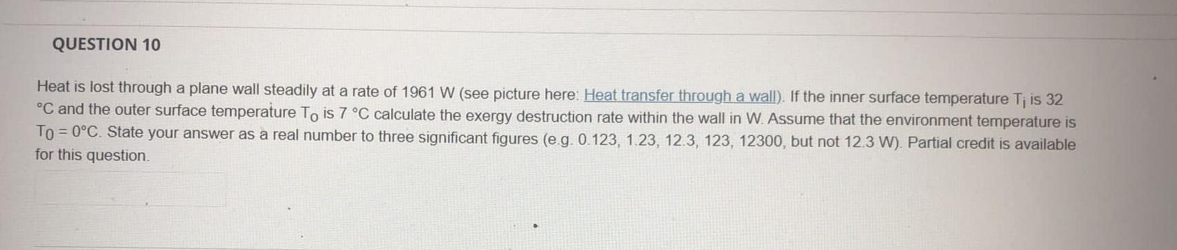 Solved QUESTION 10 Heat is lost through a plane wall | Chegg.com