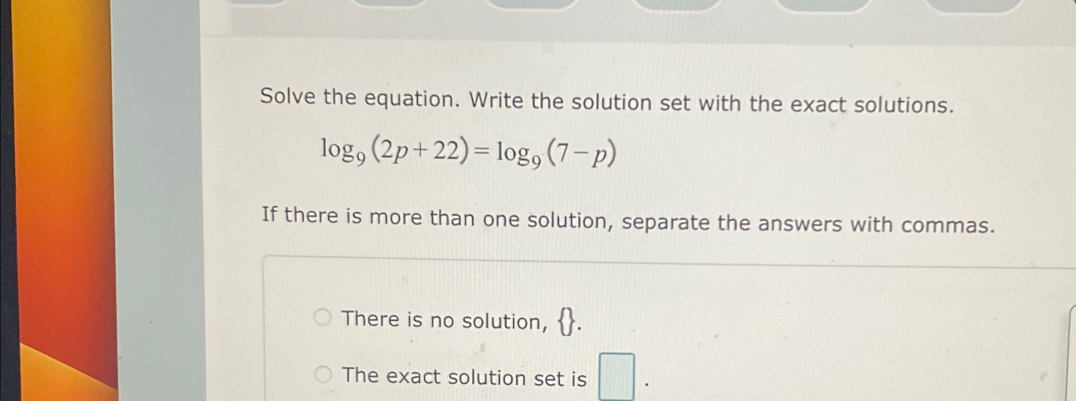 Solved Solve the equation. Write the solution set with the | Chegg.com