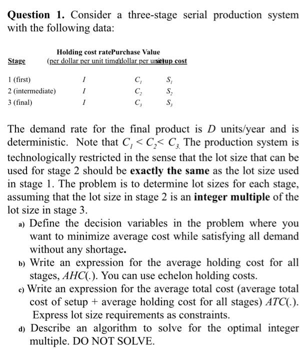 Solved Question 1. Consider a three-stage serial production | Chegg.com