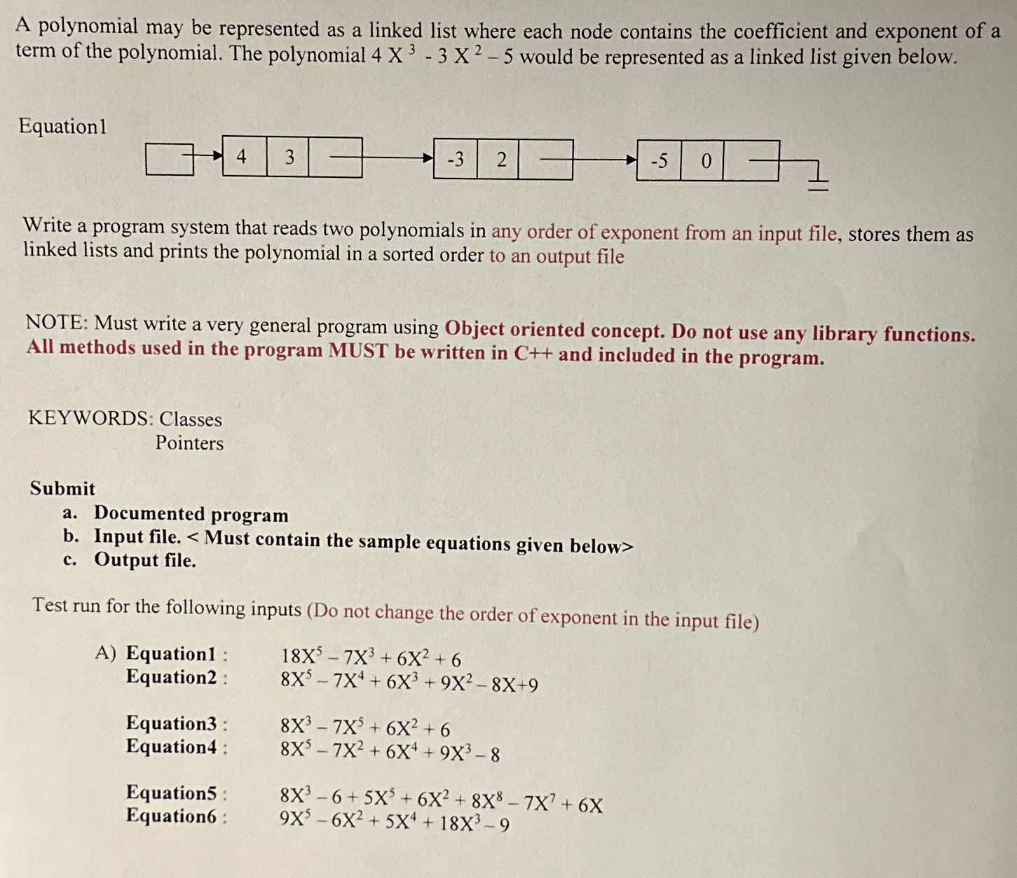 Solved A polynomial may be represented as a linked list | Chegg.com
