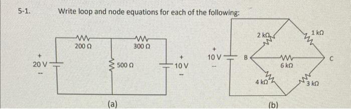 Solved Write loop and node equations for each of the | Chegg.com