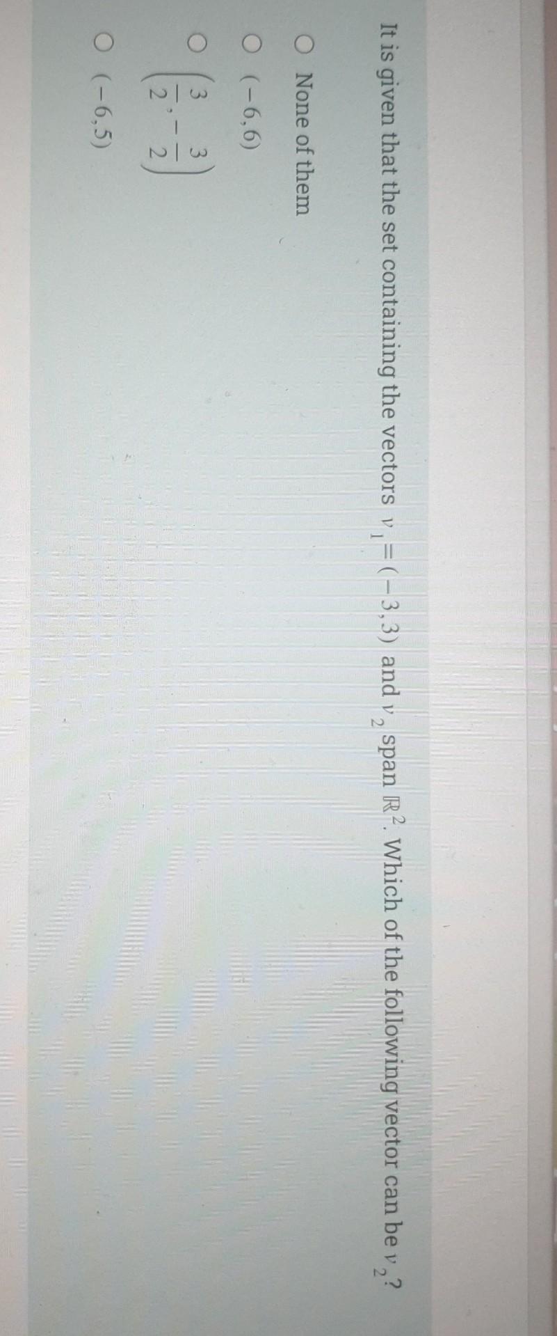 Solved Which of the following couple of vectors do not span | Chegg.com