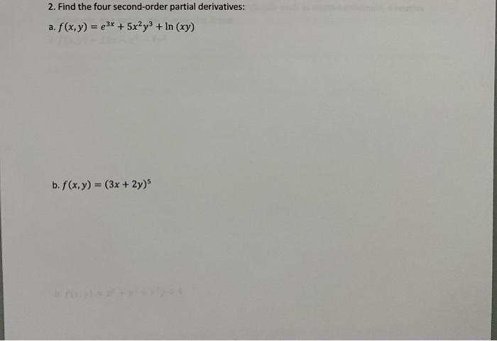 Solved 2. Find the four second-order partial derivatives: a. | Chegg.com