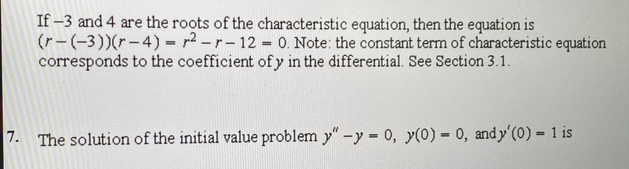 Solved If -3 ﻿and 4 ﻿are the roots of the characteristic | Chegg.com