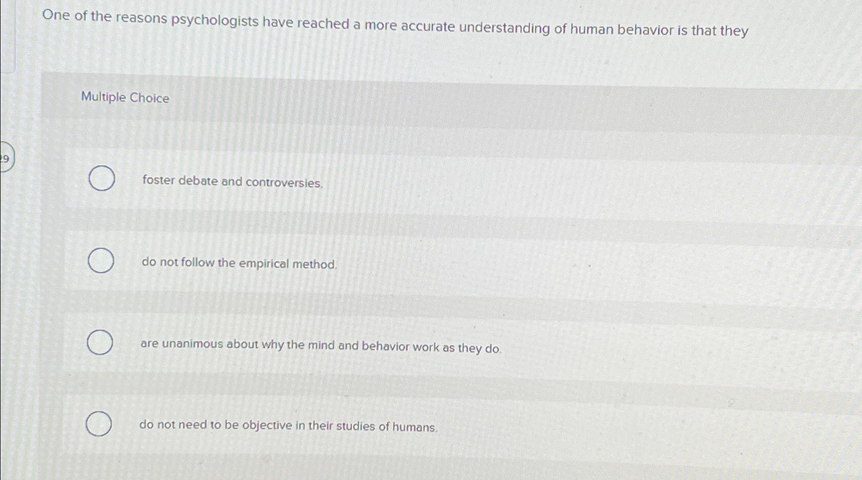 Solved One of the reasons psychologists have reached a more | Chegg.com