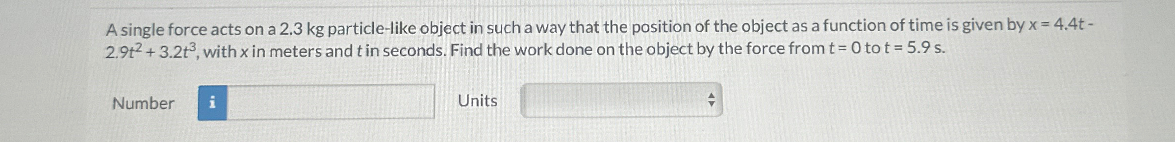 A single force acts on a 2.3kg ﻿particle-like object | Chegg.com