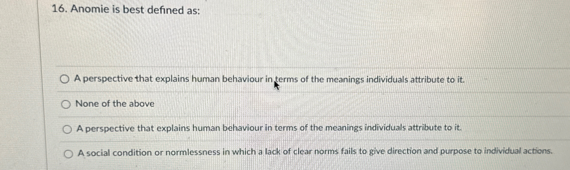 Solved Anomie is best defined as:A perspective that explains | Chegg.com
