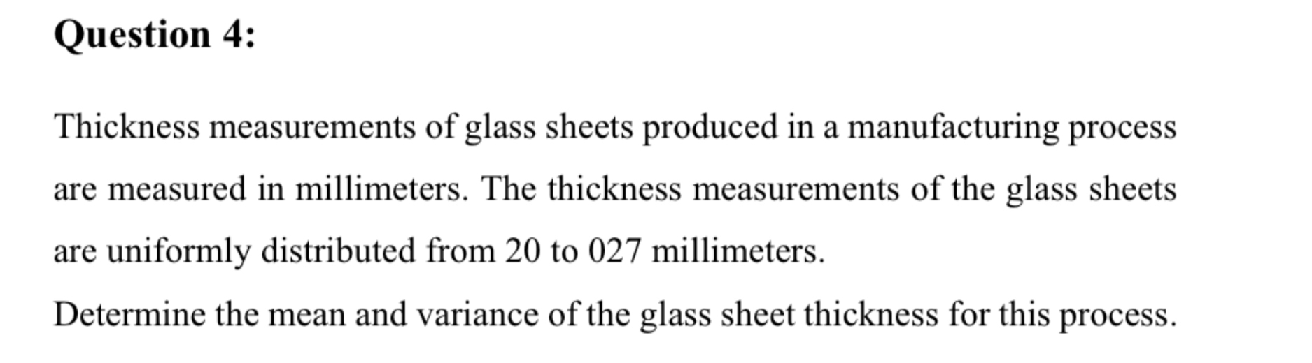 Solved Question 4:Thickness measurements of glass sheets | Chegg.com