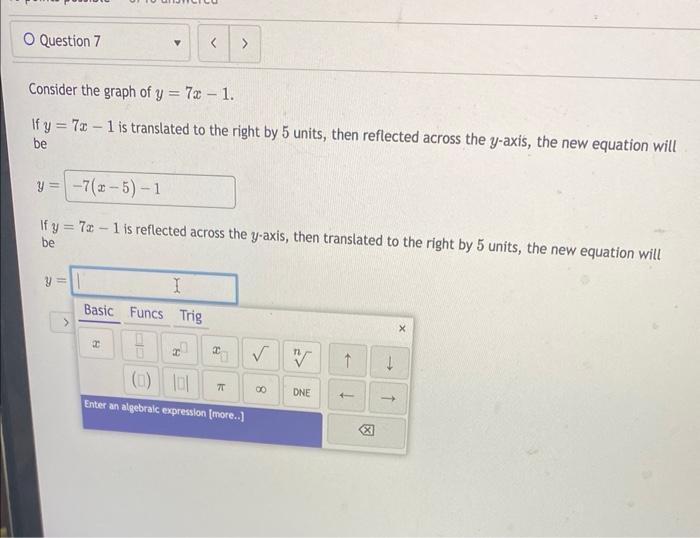 Solved Consider the graph of y=7x−1. If y=7x−1 is translated | Chegg.com