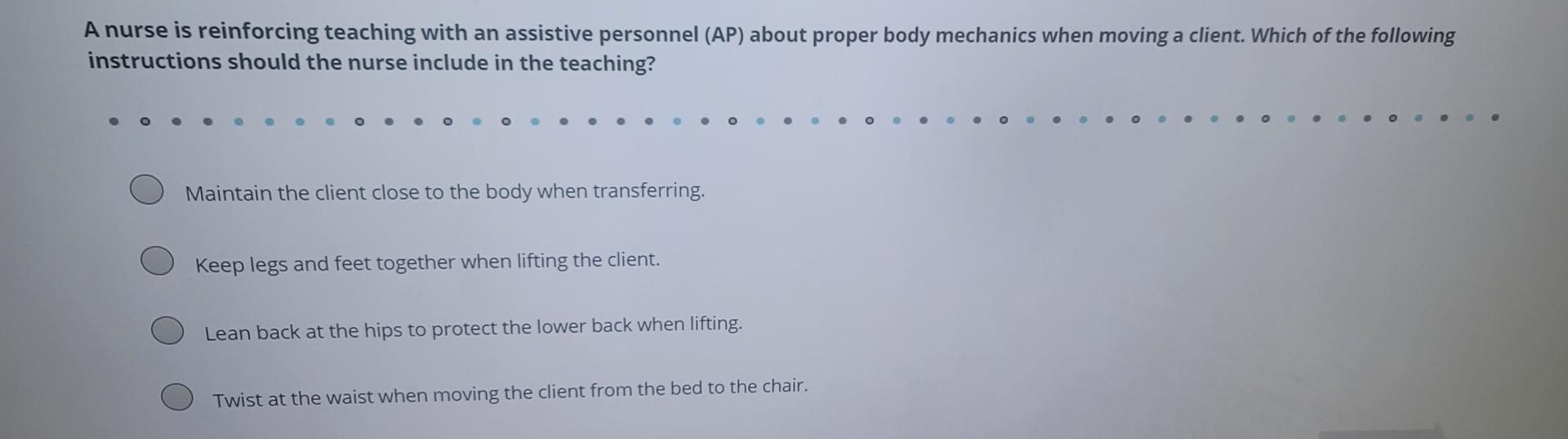 Solved A nurse is reinforcing teaching with an assistive | Chegg.com
