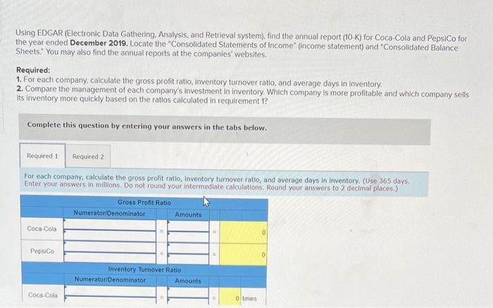 Solved Using EDGAR (Electronic Data Gathering. Analysis, and | Chegg.com