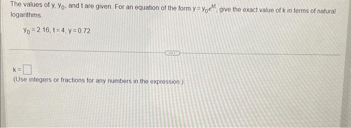 Solved The values of y,y0, and t are given. For an equation | Chegg.com