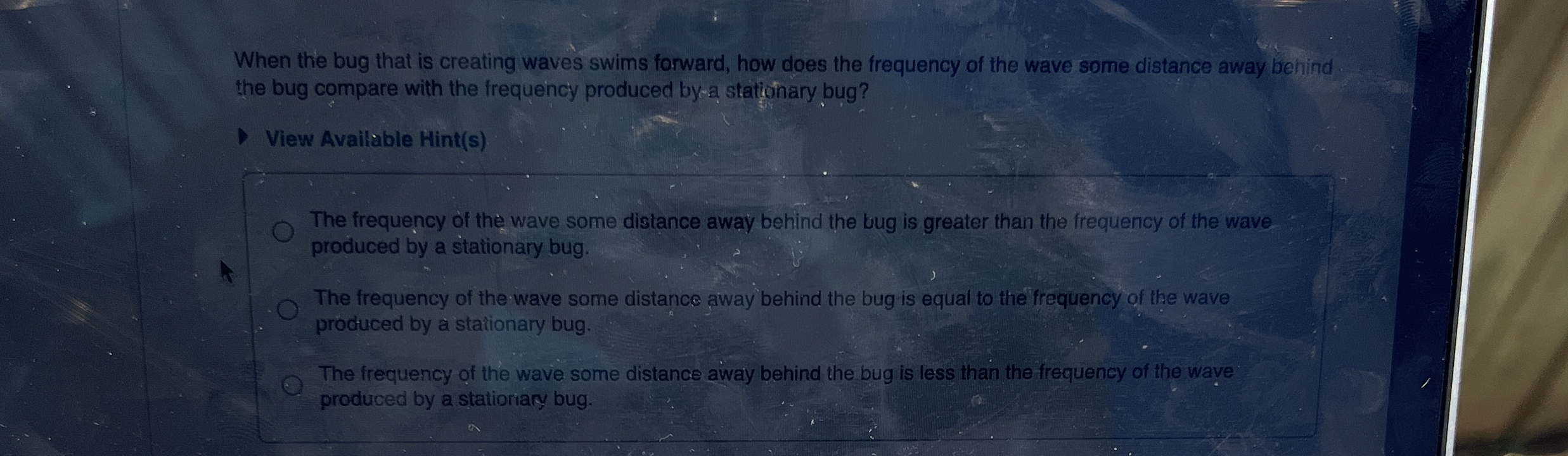 Solved When the bug that is creating waves swims forward, | Chegg.com