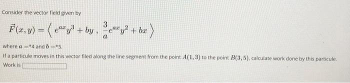 Solved Consider the vector field given by | Chegg.com