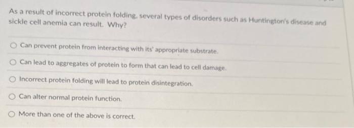 Solved As a result of incorrect protein folding, several | Chegg.com