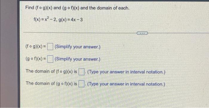 Solved Find (fog)(x) and (gof)(x) and the domain of each. | Chegg.com