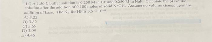 Solved 14) A 1.50 L buffer solution is 0.250 M in HF and | Chegg.com