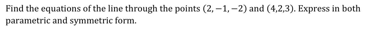 Solved Find the equations of the line through the points | Chegg.com