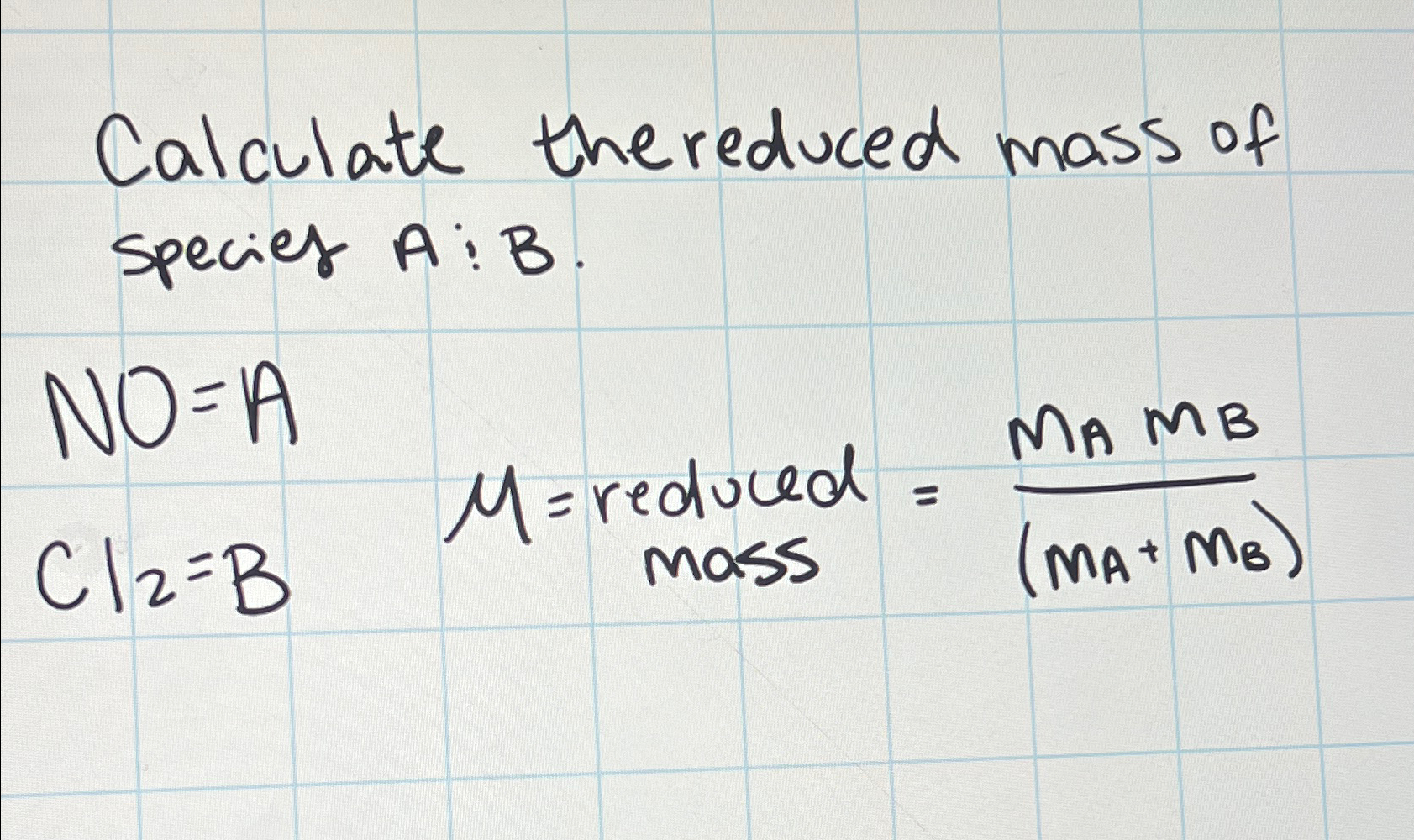 Calculate the reduced mass of species A:B.]=A | Chegg.com