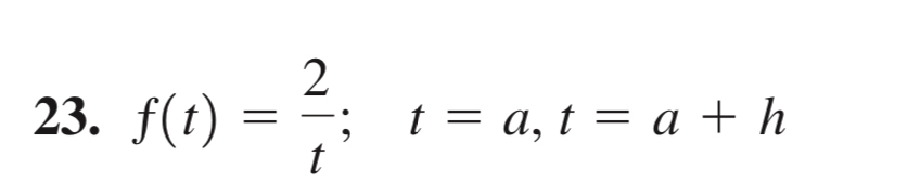 Solved f(t)=2t;,t=a,t=a+h ﻿Find the net and average rate of | Chegg.com