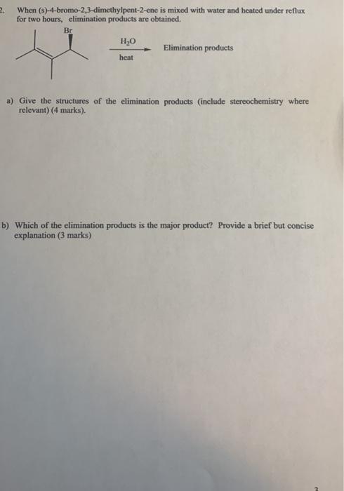 Solved 2. When ()-4-bromo-2,3-dimethylpent-2-ene is mixed | Chegg.com