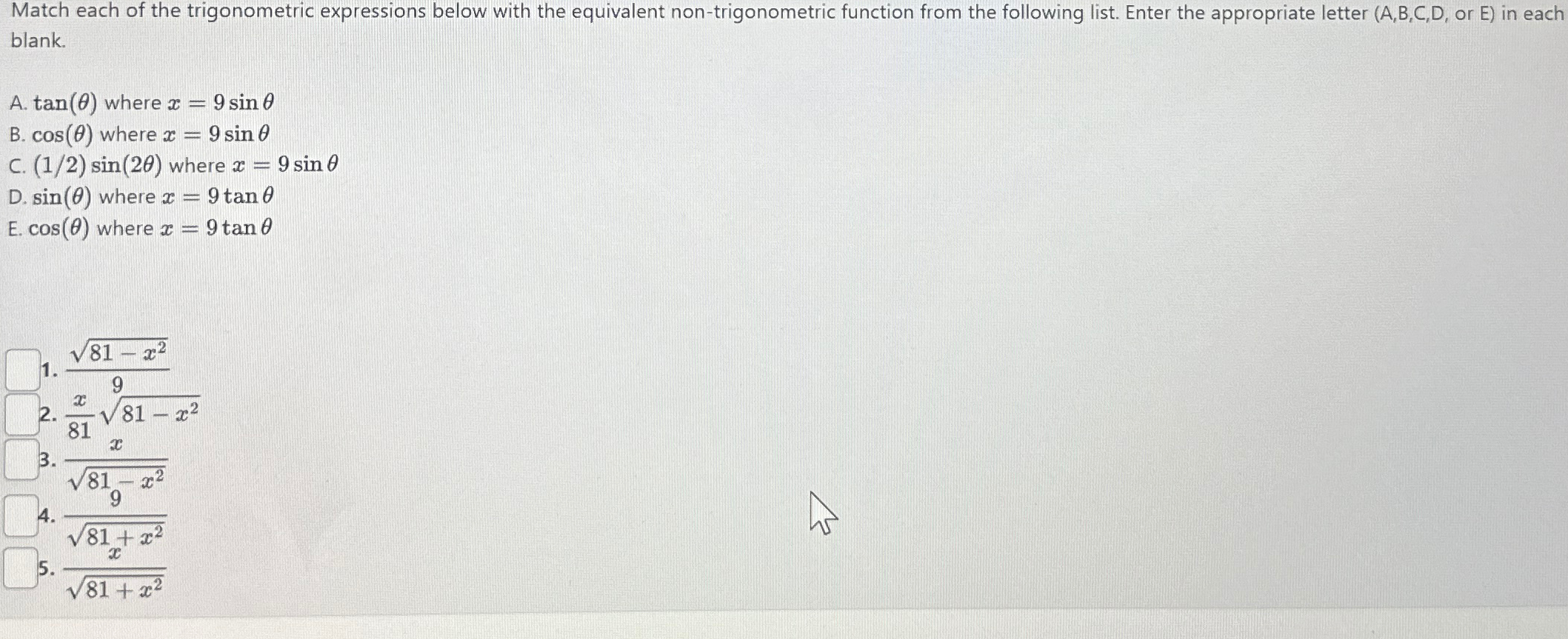 Solved Match each of the trigonometric expressions below | Chegg.com