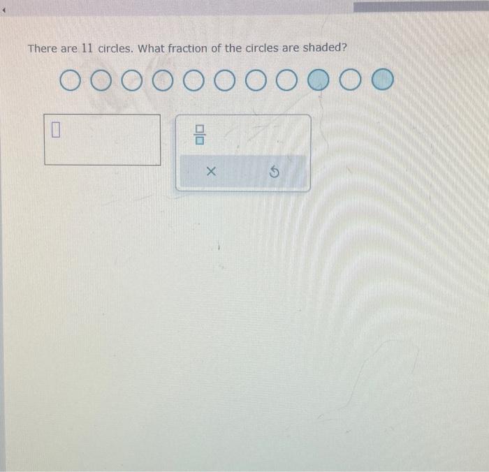 Solved There are 11 circles. What fraction of the circles | Chegg.com